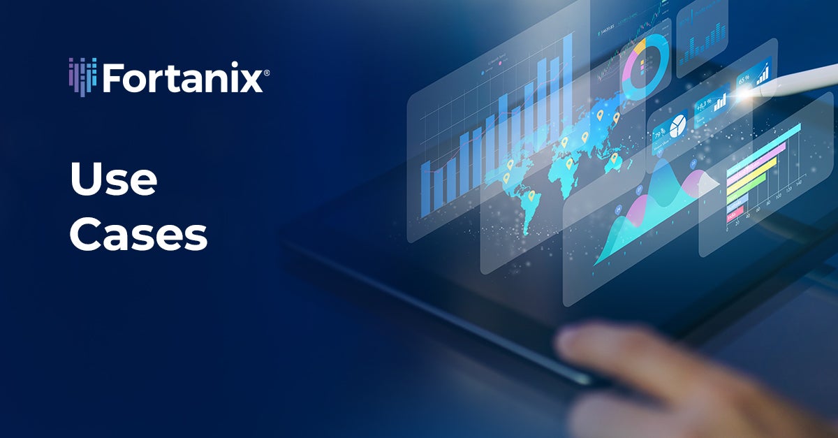 Solutions By Use Case | Fortanix