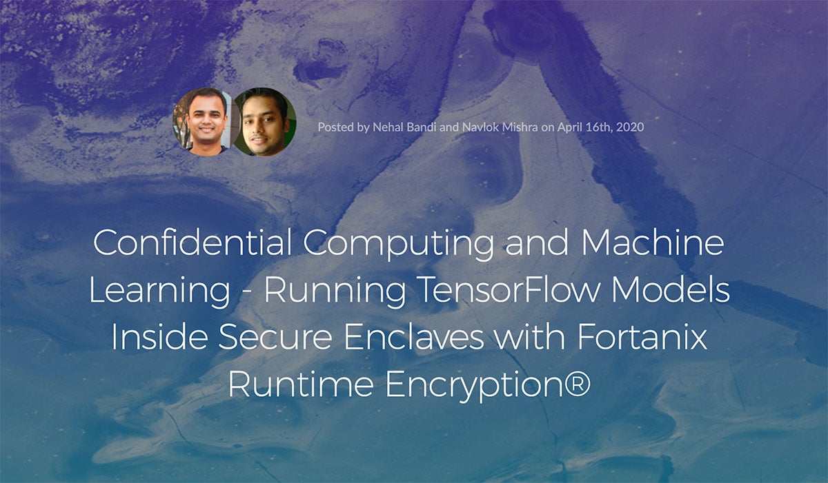Confidential Computing and Machine Learning - Running TensorFlow Models ...
