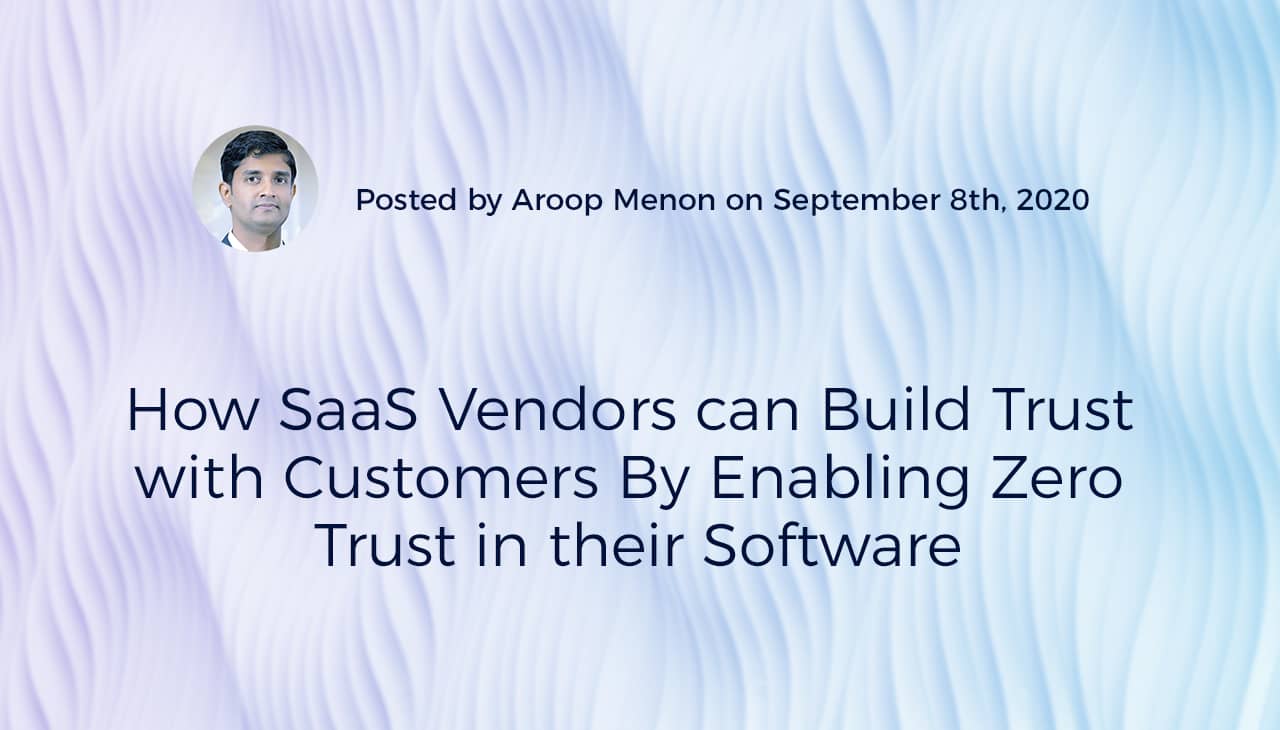 How SaaS Vendors Can Build Trust with Customers | Fortanix