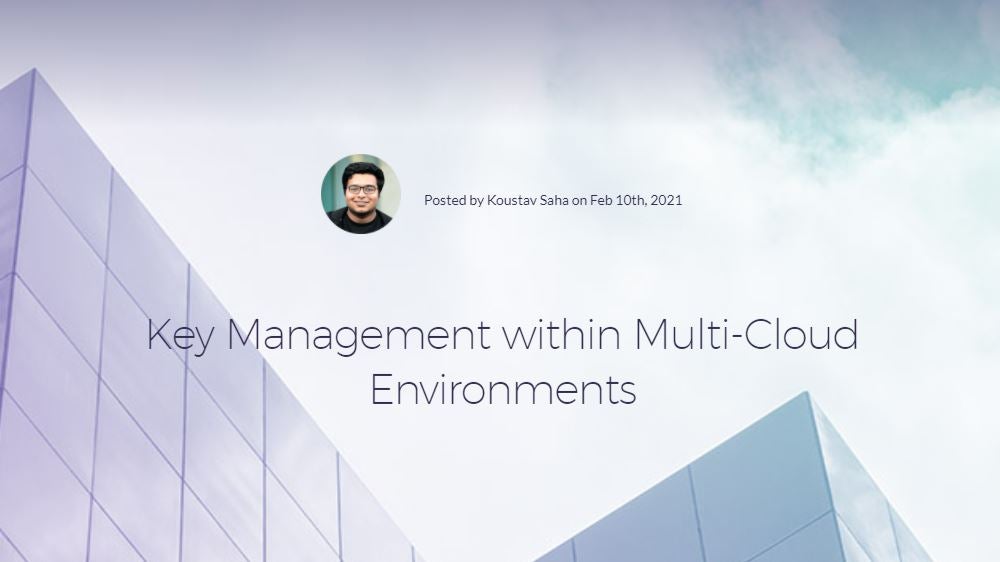 Key Management within Multi-Cloud Environments | Fortanix