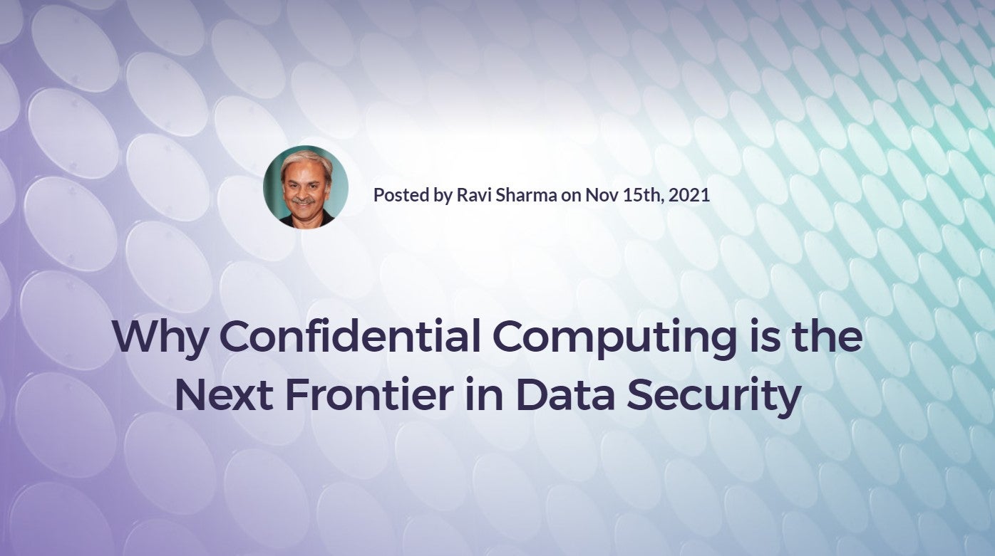 Why Confidential Computing | Fortanix
