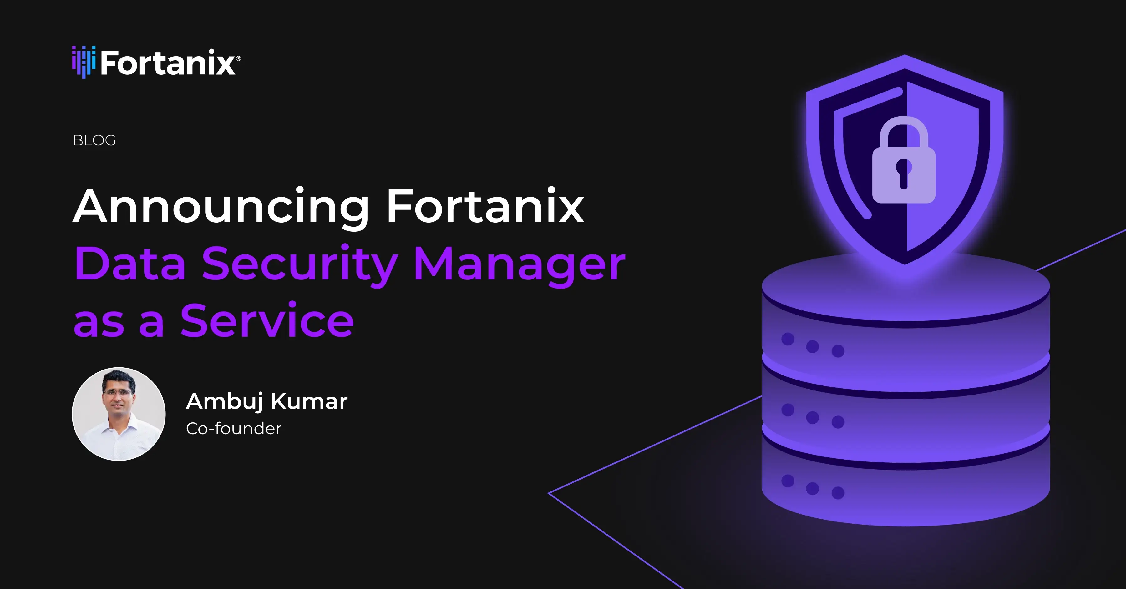Announcing Fortanix Data Security Manager as a Service | Fortanix