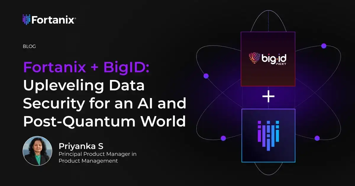 Fortanix Partners with BigID for Upleveling Data Security | Fortanix