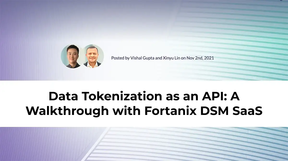 Data Tokenization as an API | Fortanix