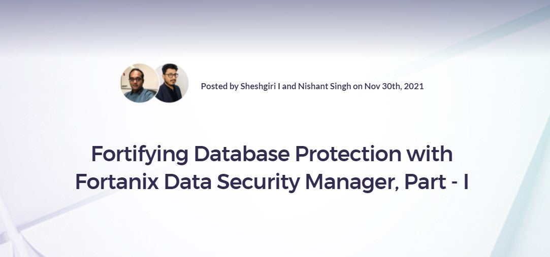 Database Protection with Data Security Manager | Fortanix