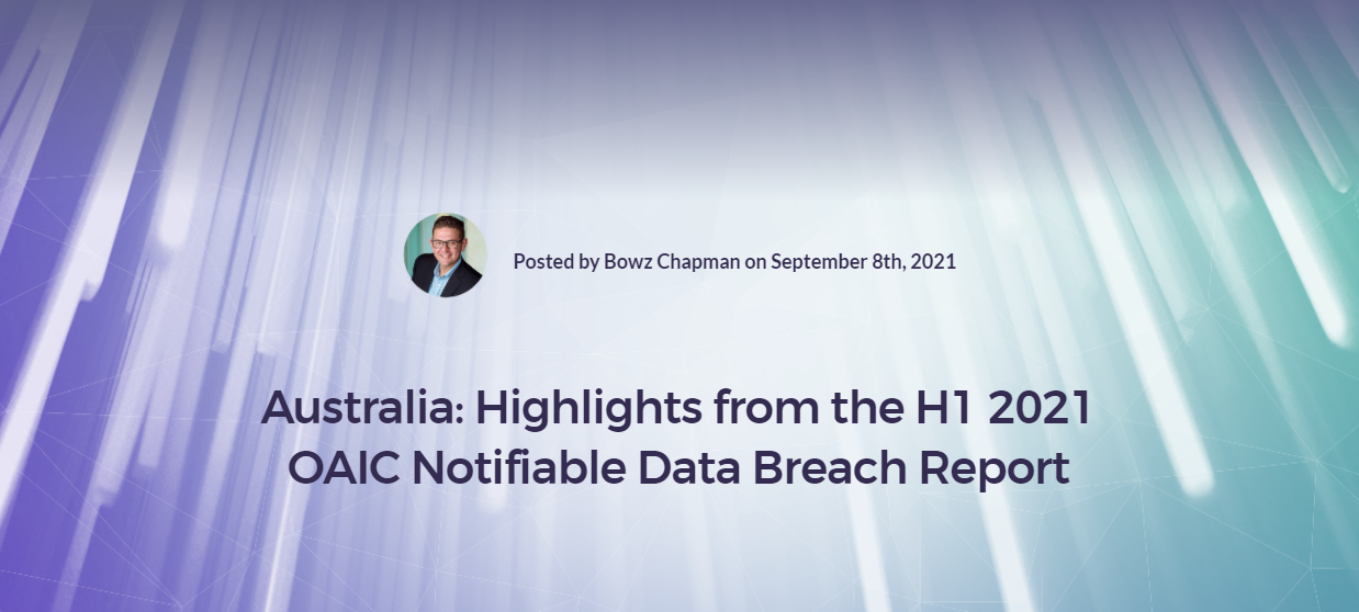 Highlights from the H1 2021 OAIC Data Breach Report | Fortanix