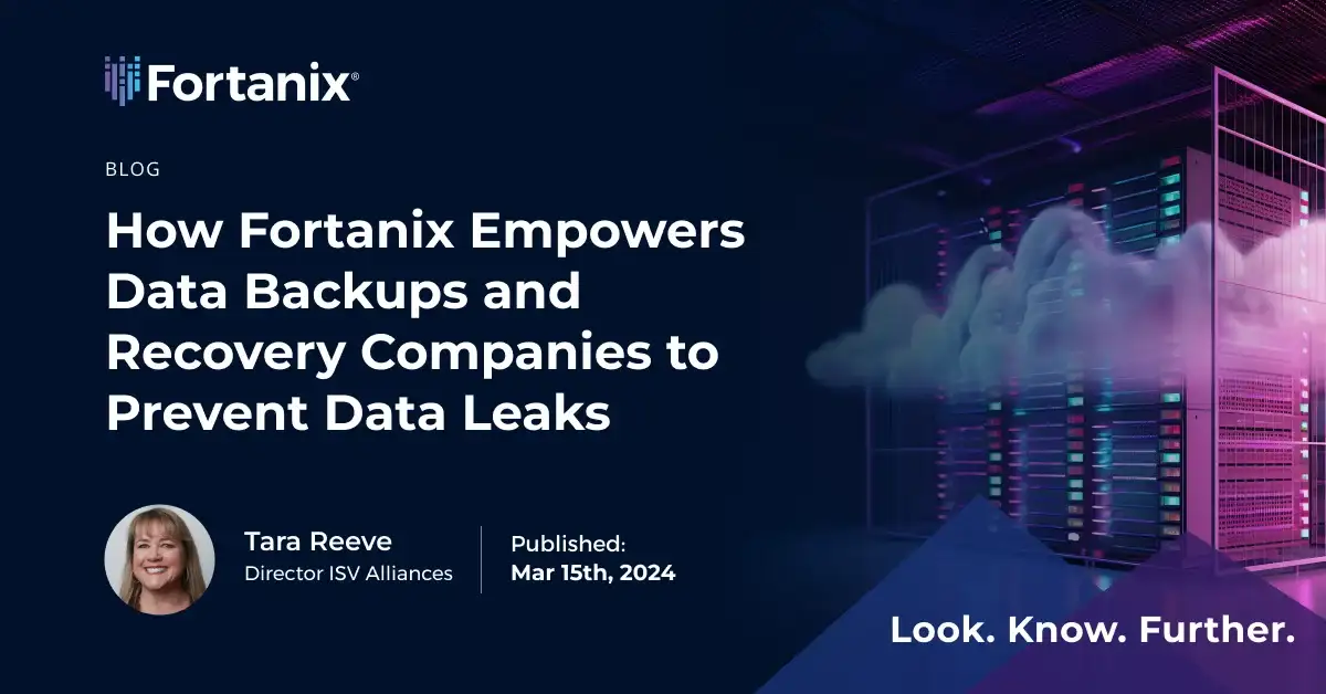 How Fortanix Empowers Data Backups & Recovery Companies | Fortanix