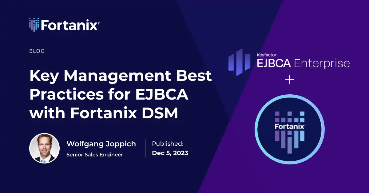 Key Management Best Practices for EJBCA | Fortanix