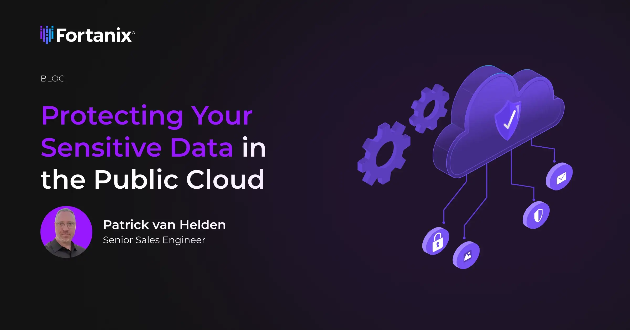 Protecting Your Sensitive Data in the Public Cloud | Fortanix