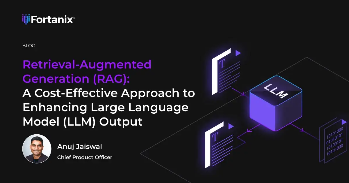 RAG: A Cost-Effective Approach to Enhancing LLM Output | Fortanix