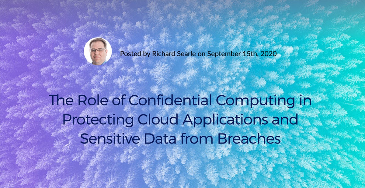 Confidential Computing in Protecting Cloud Applications | Fortanix