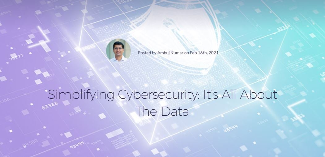 Simplifying Cybersecurity: It’s All About The Data | Fortanix