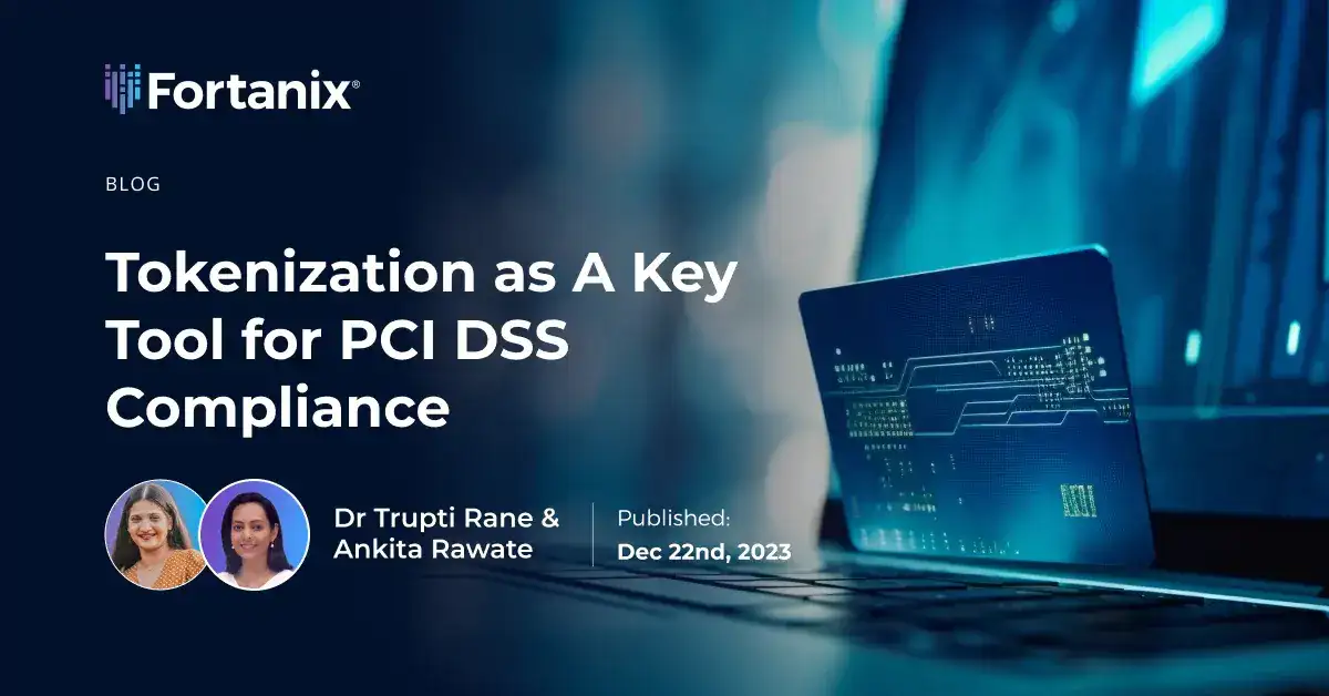 Tokenization as A Key Tool for PCI DSS Compliance | Fortanix