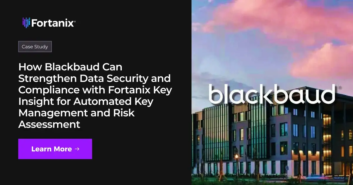 Blackbaud Strengthens Data Security and Compliance with Fortanix Key Insight | Fortanix