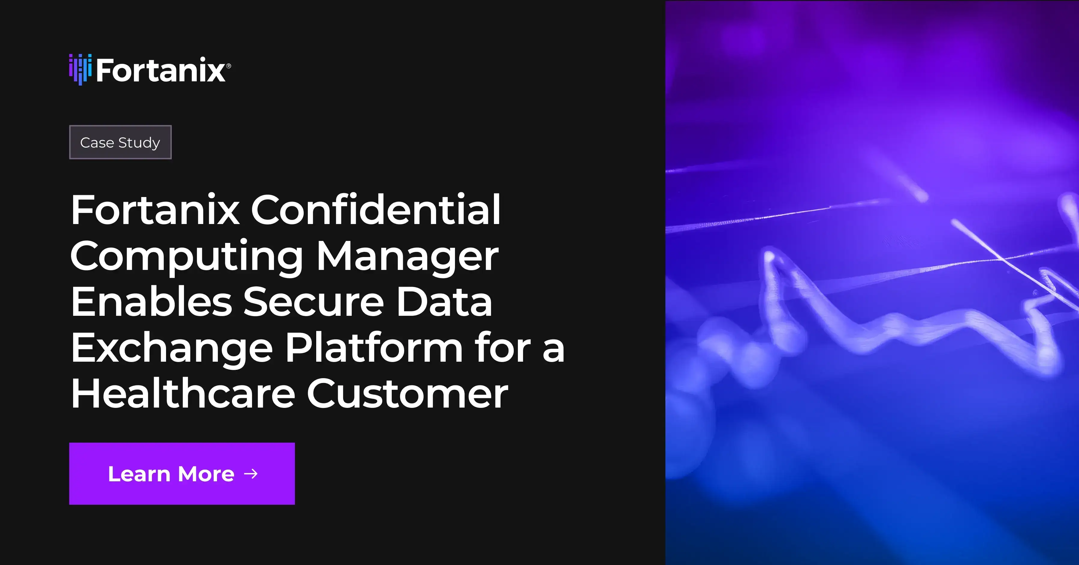 CCM Enables Secure Data Exchange Platform for a Healthcare Customer - Case Study | Fortanix