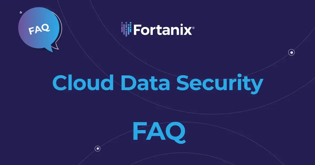 Cloud Data Security | Fortanix