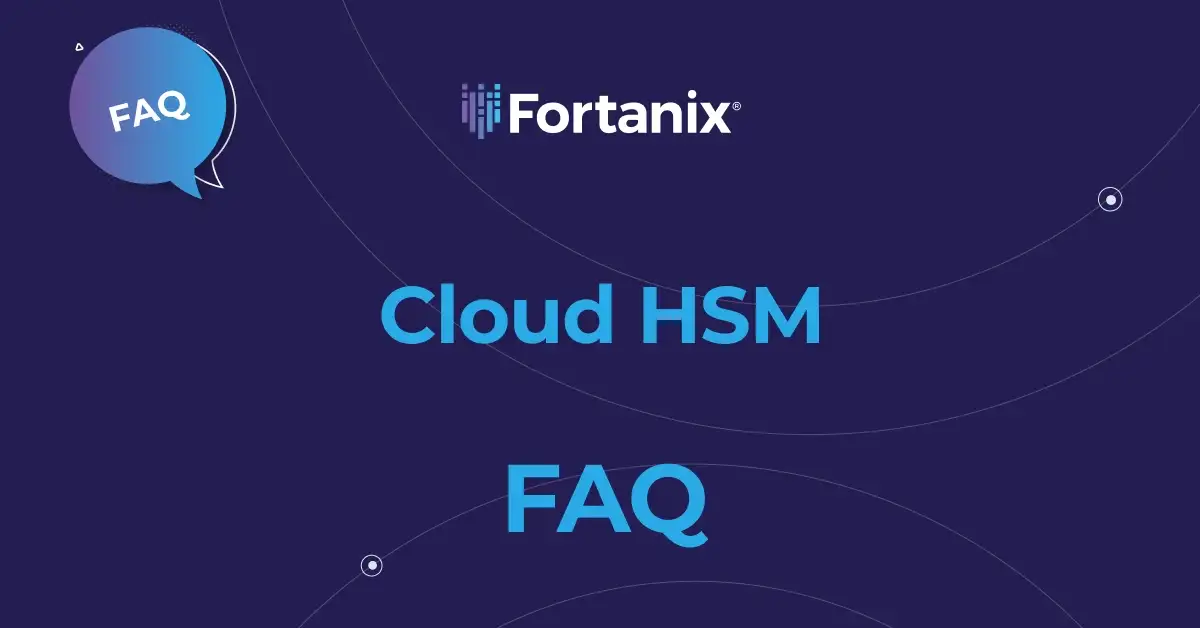 Cloud HSM | Fortanix