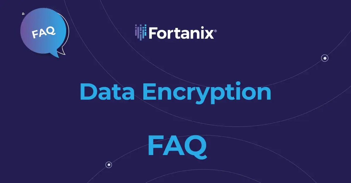Data Encryption | Fortanix