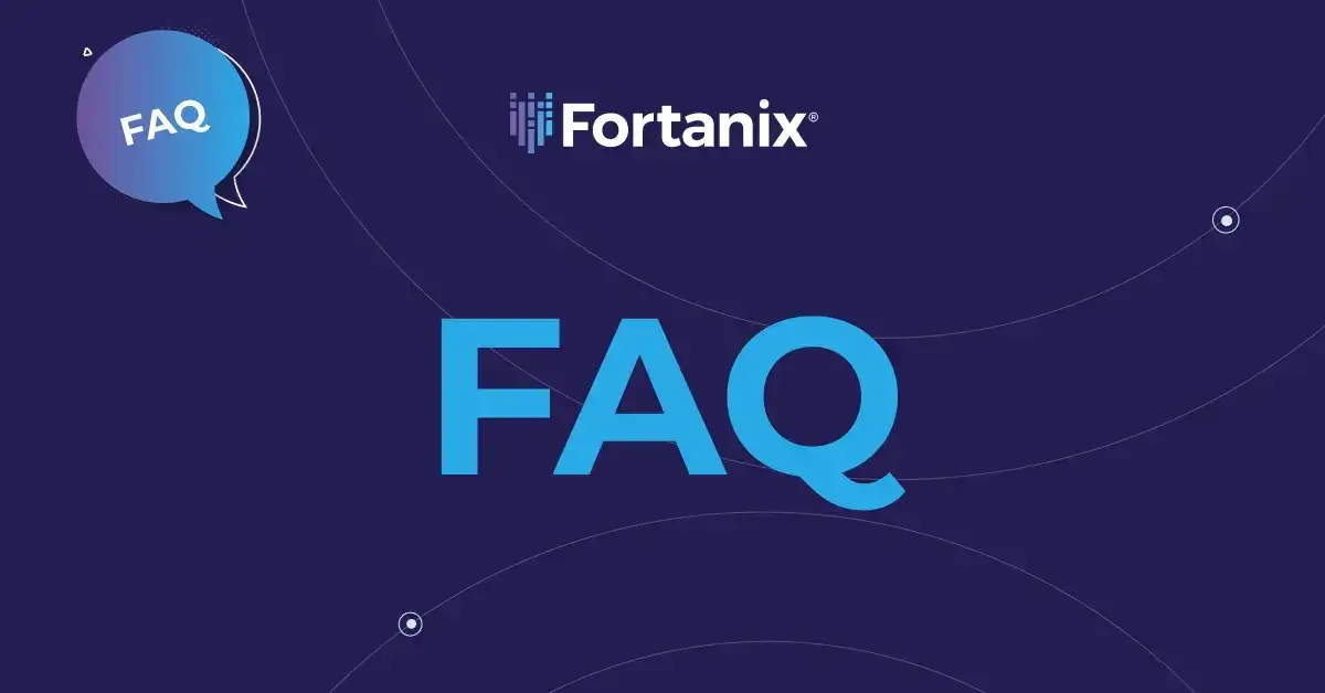 Data Security FAQs | Fortanix