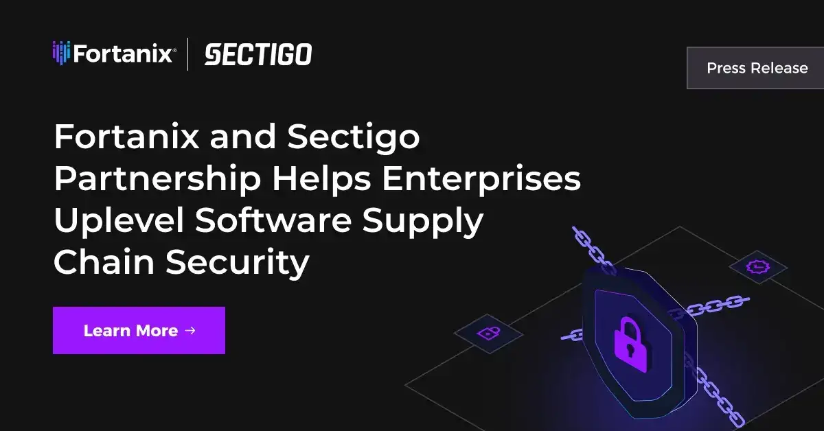 Fortanix and Sectigo Partnership Helps Enterprises Uplevel Software ...