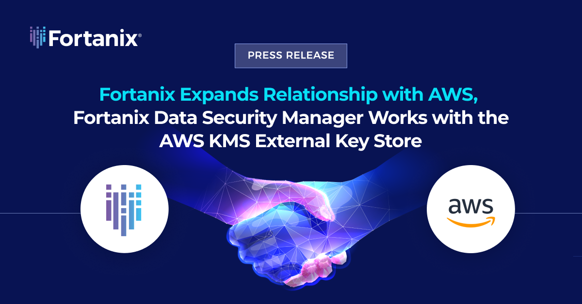 Data Security Manager Works With The Aws External Key Store Fortanix