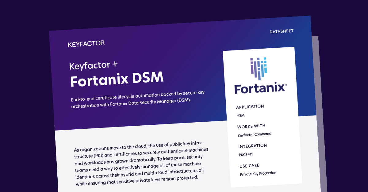 Fortanix DSM + Keyfactor Datasheet | Fortanix