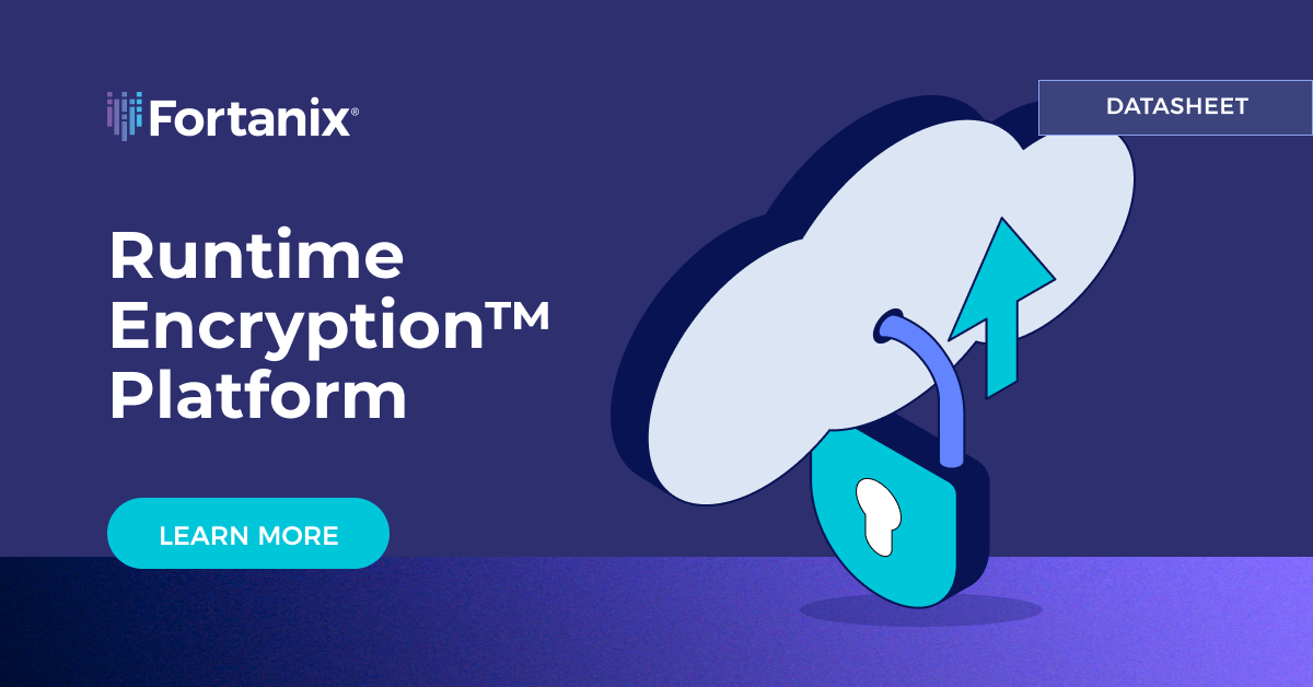 Runtime Encryption™ Platform Fortanix