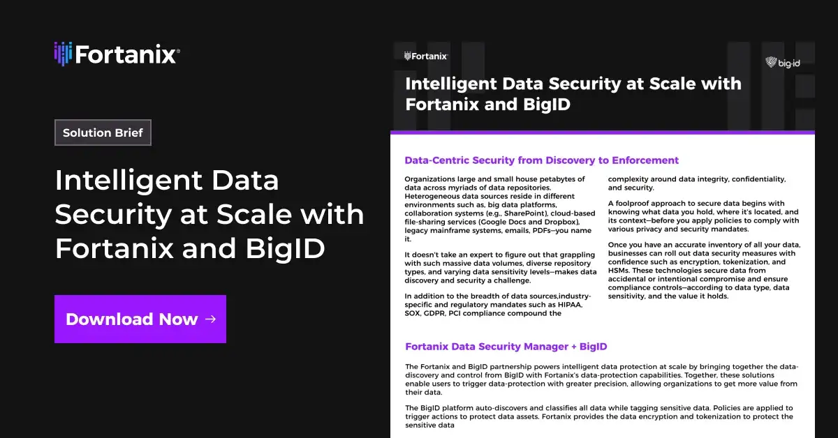 Intelligent Data Security at Scale with Fortanix and BigID | Fortanix