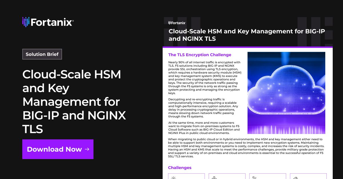 Cloud-Scale HSM and Key Management for BIG-IP and NGINX TLS | Fortanix