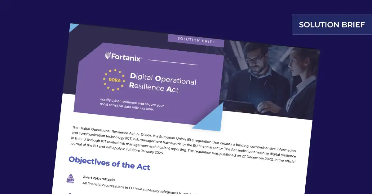 Digital Operational Resilience Act – DORA | Fortanix