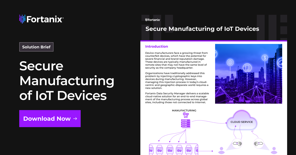 Secure Manufacturing of IoT Devices