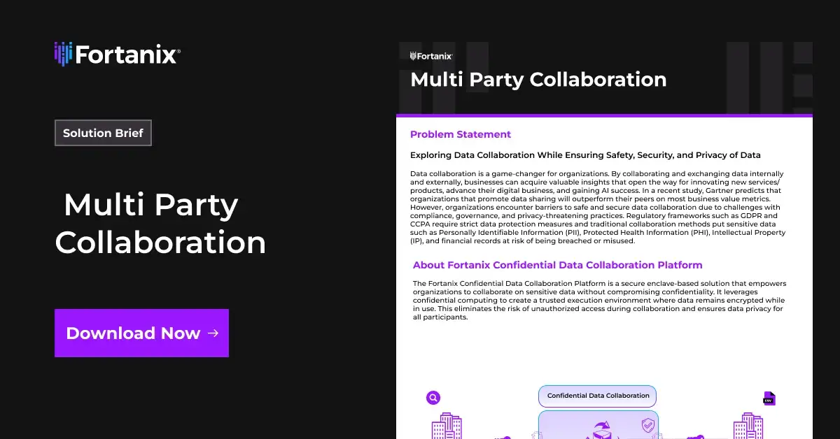 Multi Party Collaboration | Solution Brief | Fortanix