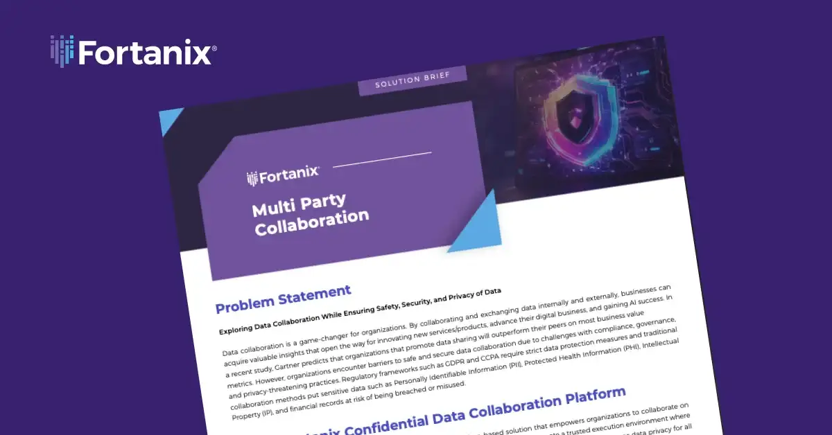 Multi Party Collaboration | Solution Brief | Fortanix