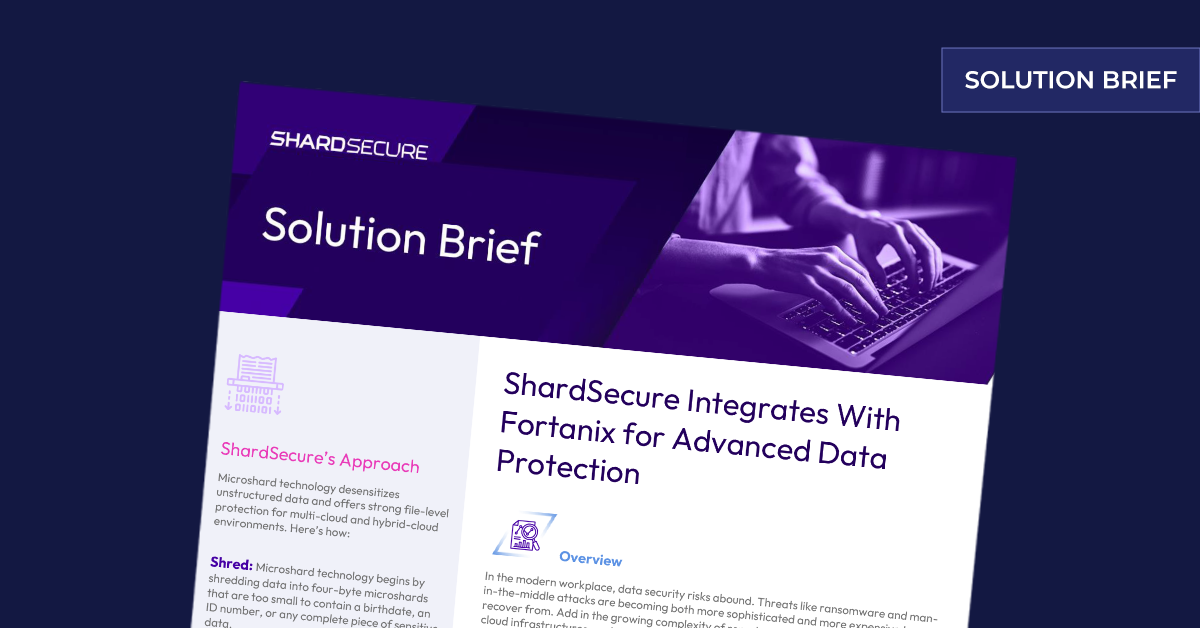 ShardSecure Integration for Advanced Data Protection | Fortanix