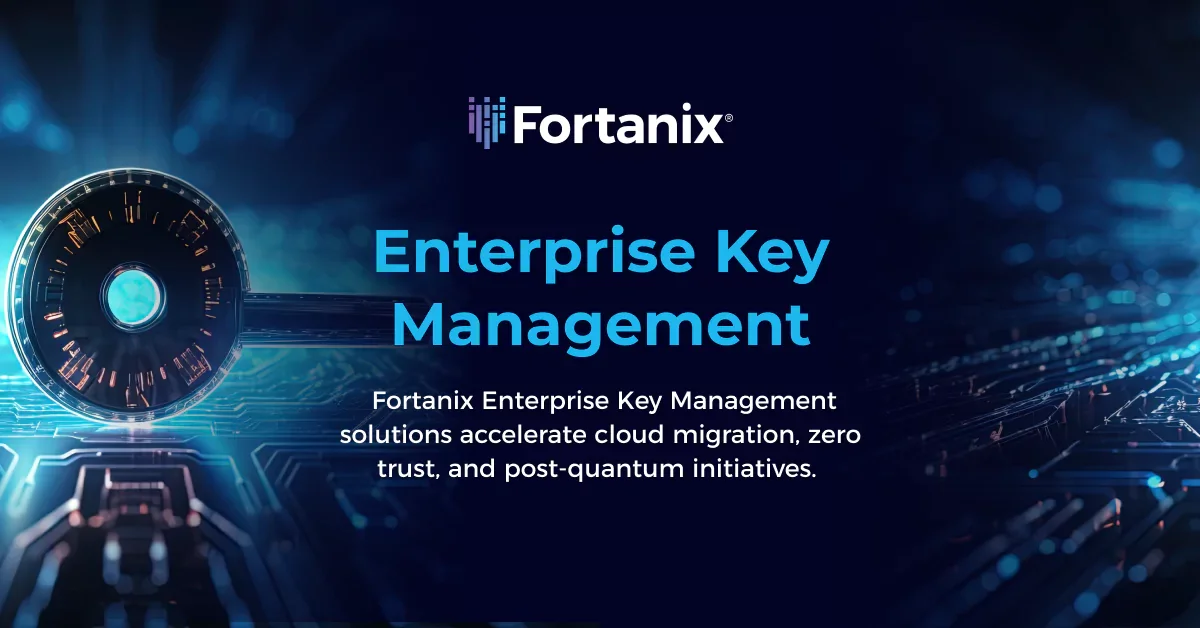 Enterprise Key Management | Fortanix Enterprise Key Management | Fortanix