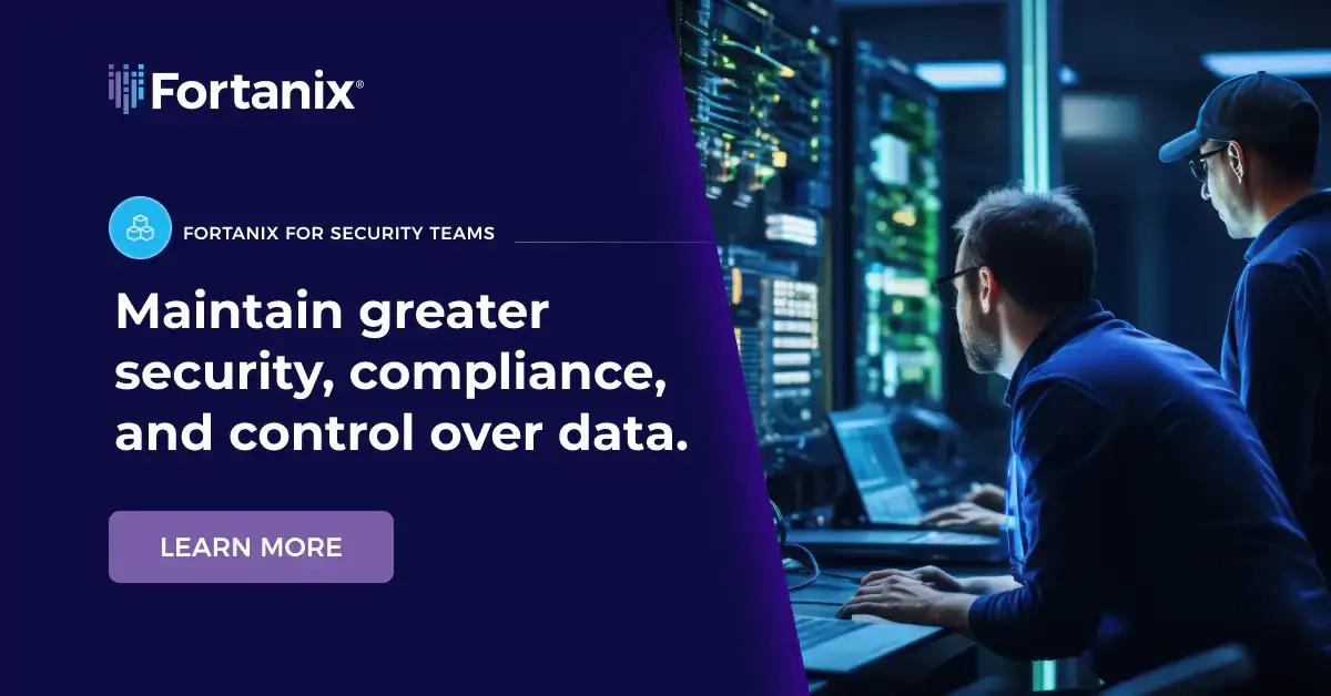 Fortanix for Security Teams | Fortanix