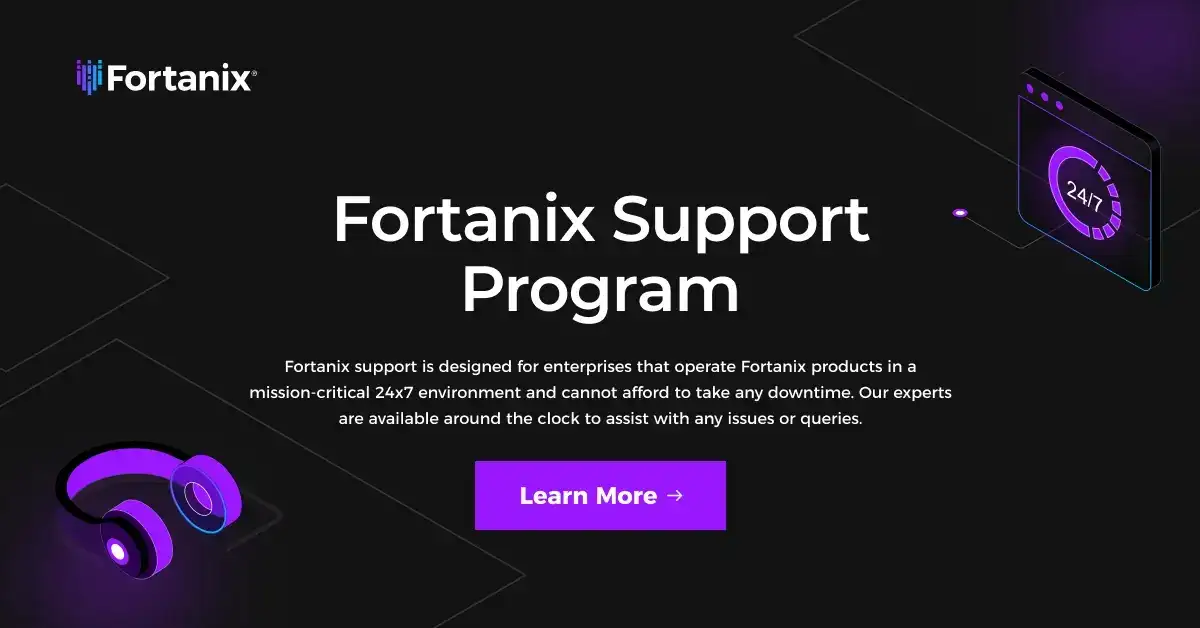 Technical Support Program | Fortanix