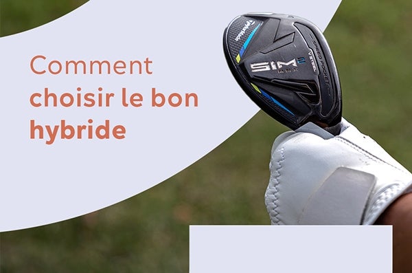 Guide d’achat d’un hybride – Trouvez le bâton hybride parfait | Golf Avenue