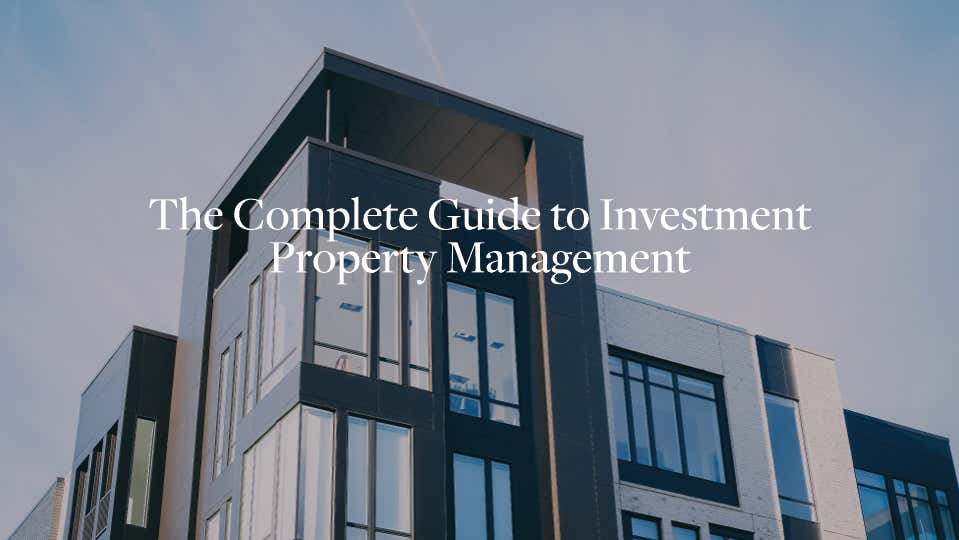 The Complete Guide to Investment Property Management - Olympic Soth...